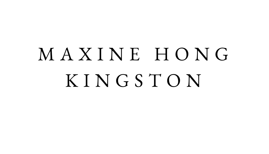 Maxine-Hong-Kingston Maxine-Hong-Kingston